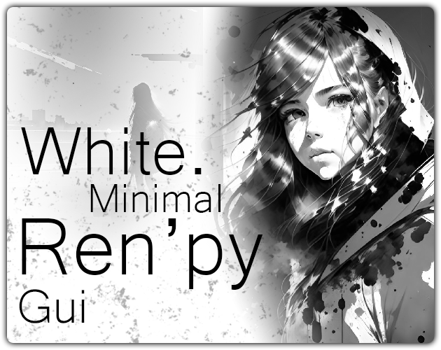 White Aesthetic Minimal Gui For Renpy by RainingNight