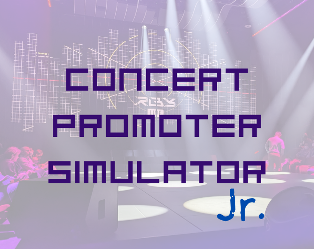 Concert Promoter Simulator Jr. by lampbane