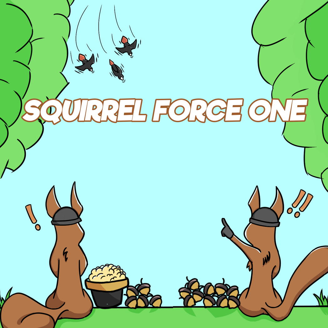 Squirrel Force One by afoolscrusade, Danieltacorich, esveeo, Austin ...