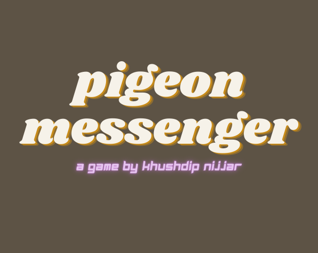pigeon messenger by khushen