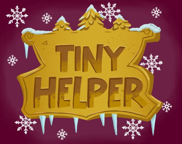 Tiny Helper by LouisSavariz, H3rt1, LittleMushroon, Deathadden ...
