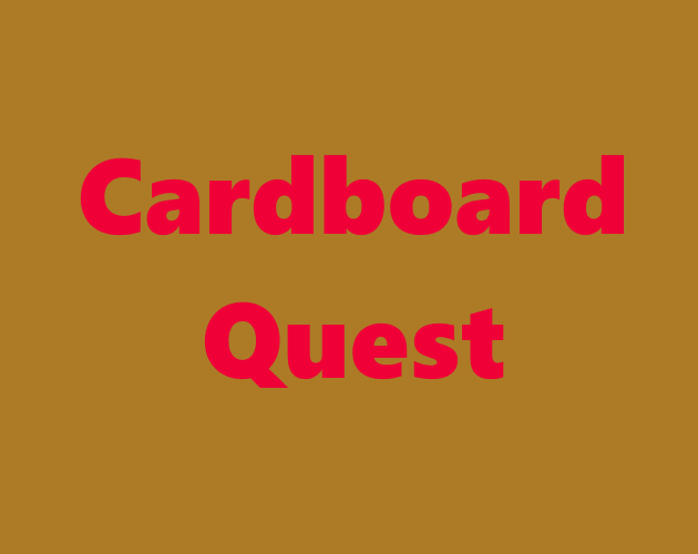 Cardboard Quest by Strabast