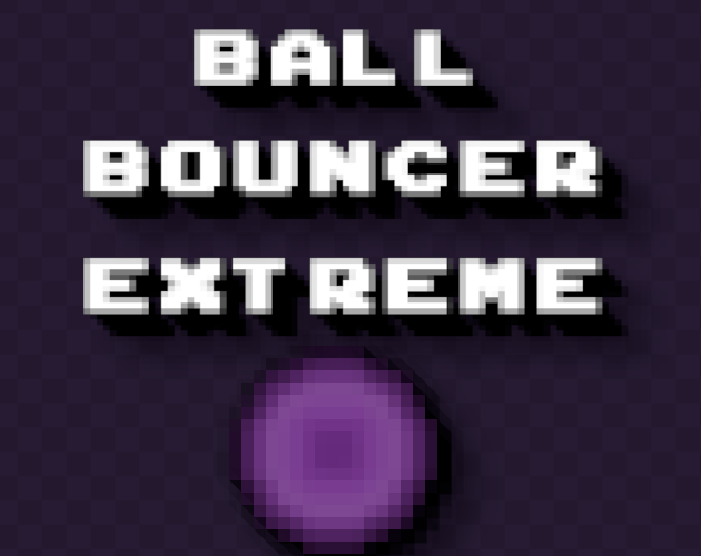 Ball Bouncer Extreme by jacobingg