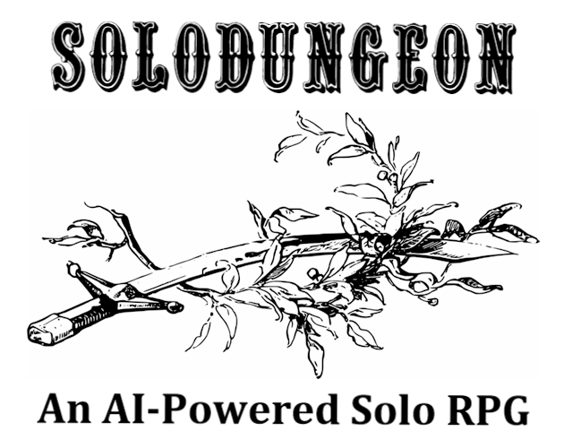 Working on Version 1.1 - SoloDungeon - an AI Powered Solo TTRPG by Guns ...