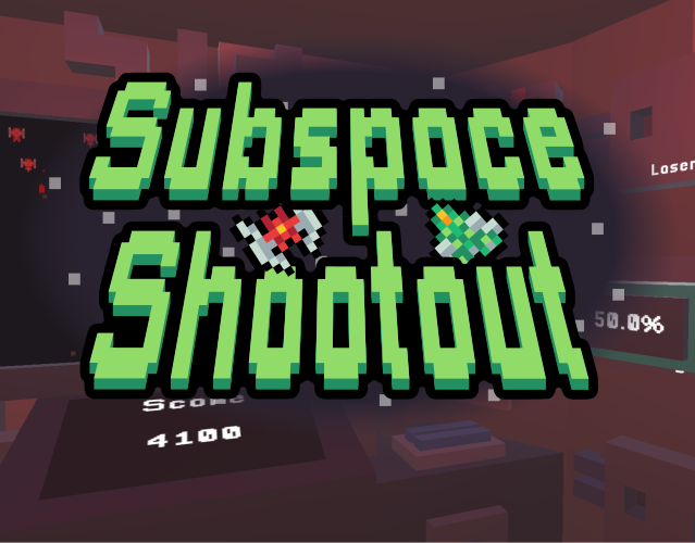 Subspace Shootout by Jared Devs, RileyDix, Keenan Rea, Juan R. Alvarado ...