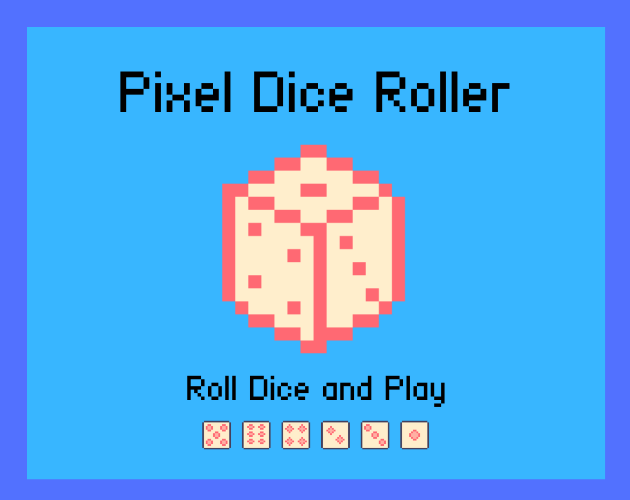 Pixel Dice Roller 🎲 by keinan21