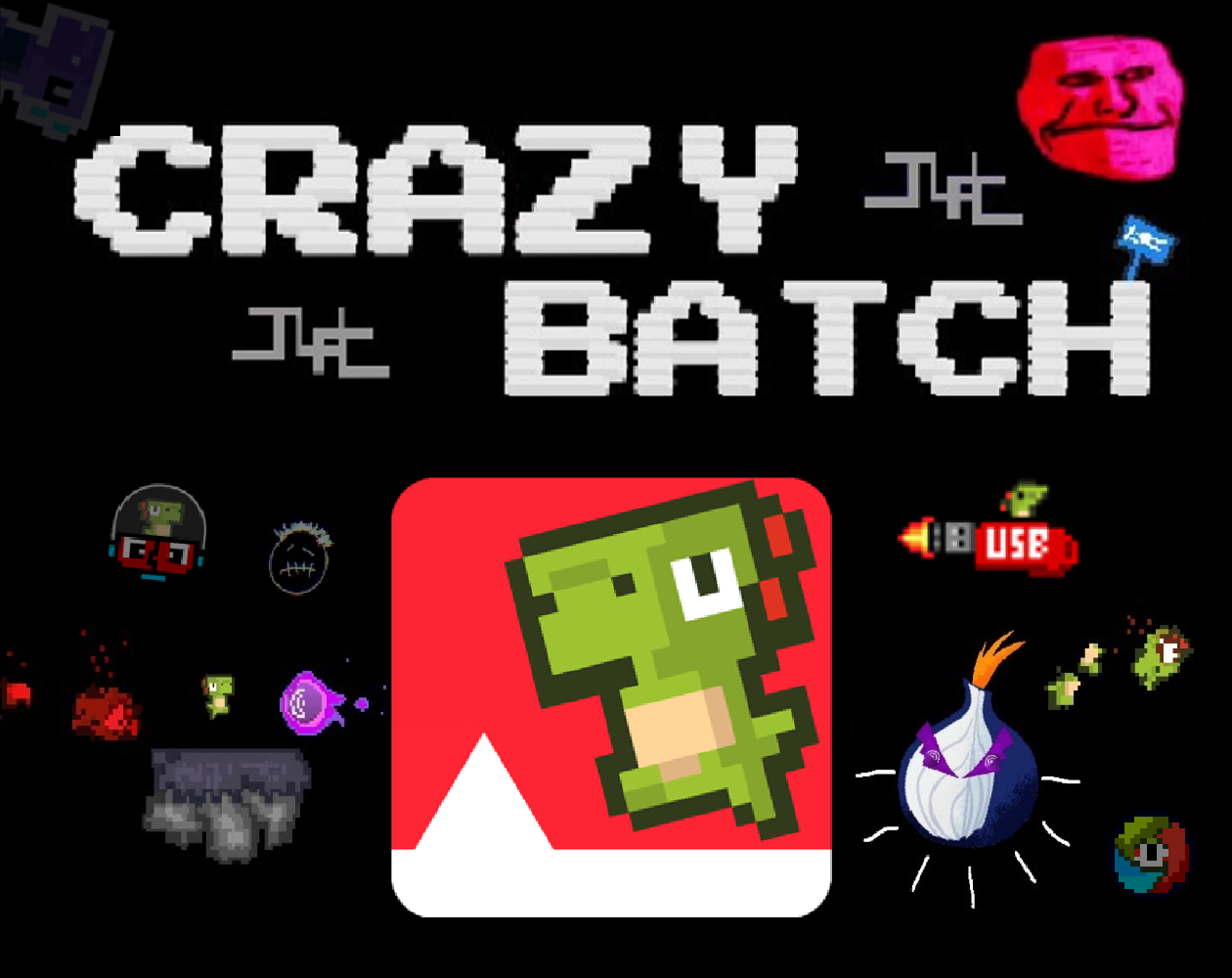 Crazy Batch by DavosMeza