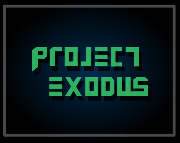 Project Exodus by PoRoyal