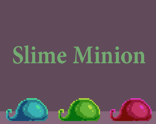 Slime_Minion by ggoolmool