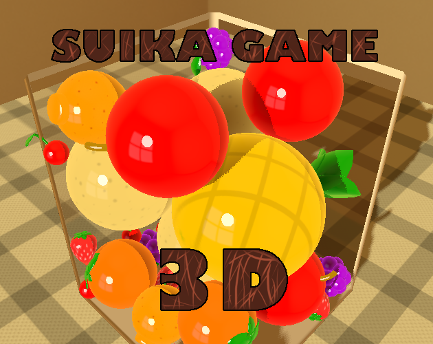 Suika Game 3D by ZyberDev