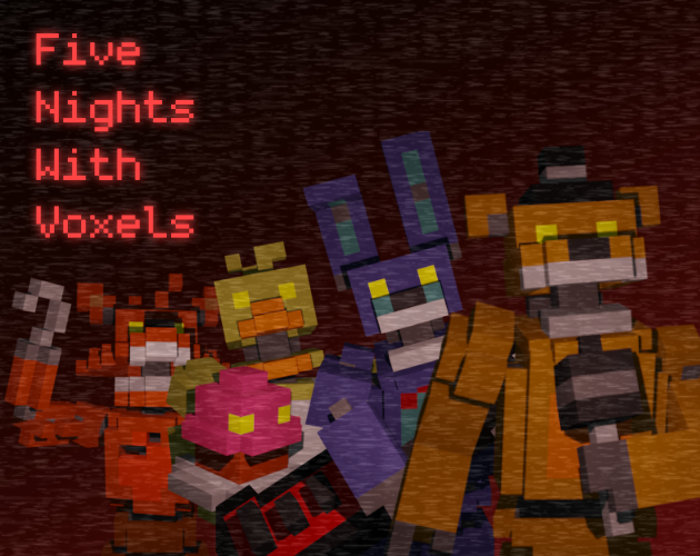 Five Nights With Voxels By King Gc