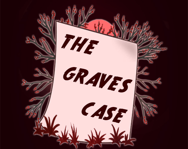 The Graves Case by Ares Escritor Frustrado