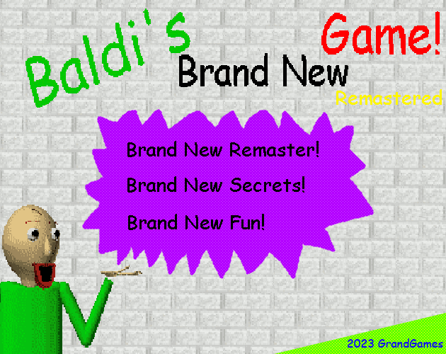 Baldi's Brand New Game Remastered by GrandGames