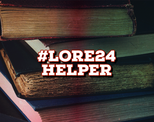 Lore24 Helper by Hexed Press
