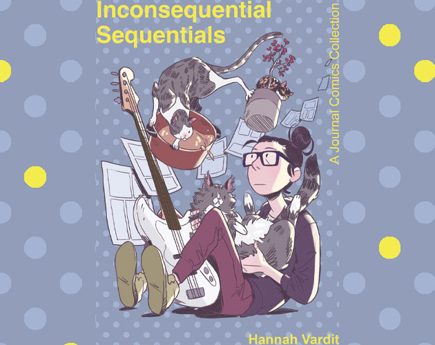 Inconsequential Sequentials by Hannah Vardit
