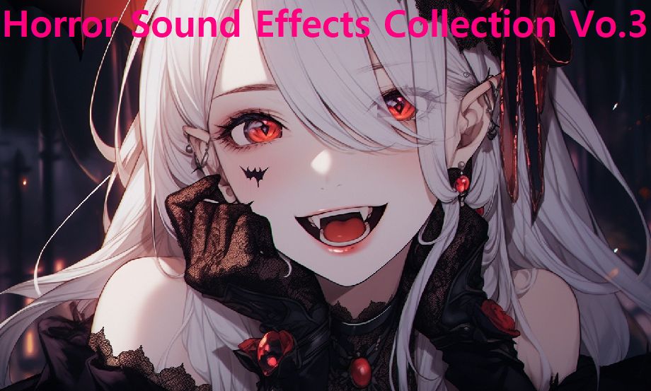 Horror Sound Effects Collection Vo.3 by Nekonosuke