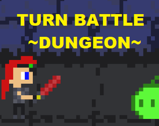 Turn Battle Dungeon by AzuzinBox