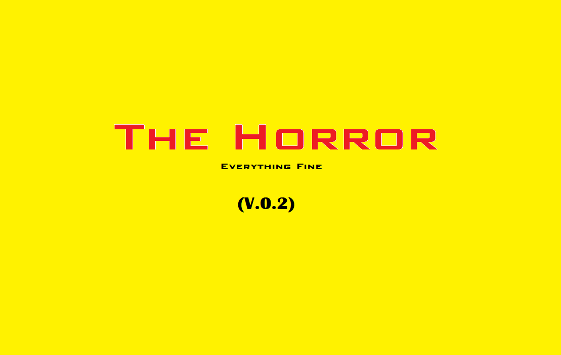 The Horror V.0.2 by FoonToonGames