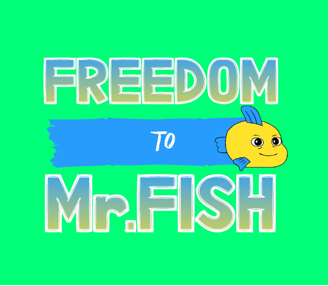 Freedom To Mr.Fish by Potato Power