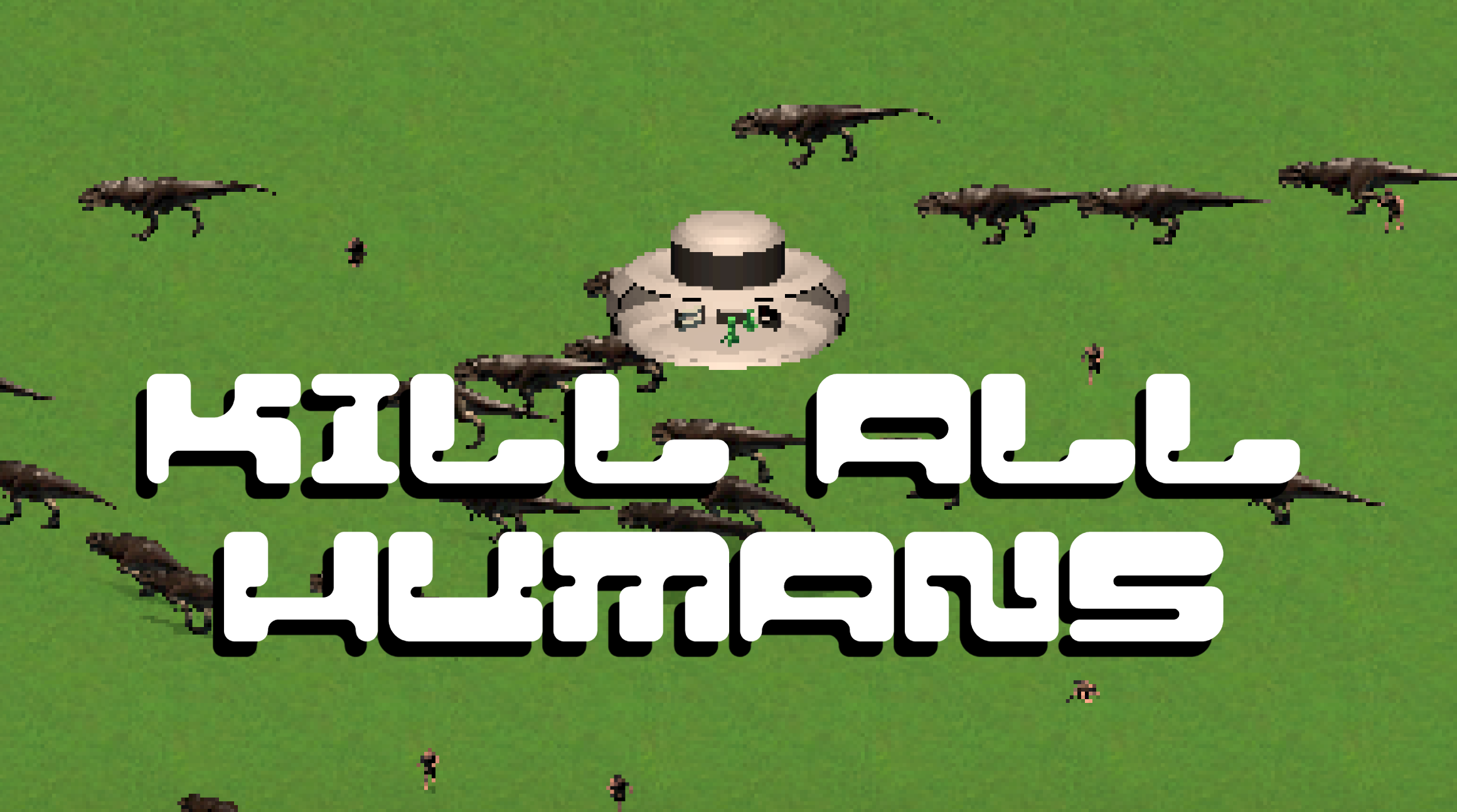 Kill All Humans by DrRexx