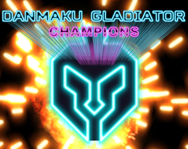 DANMAKU GLADIATOR -Champions- by Kanzaki Shintarou