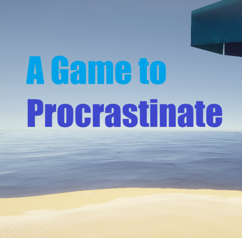 A Game to Procrastinate by TushieSushi