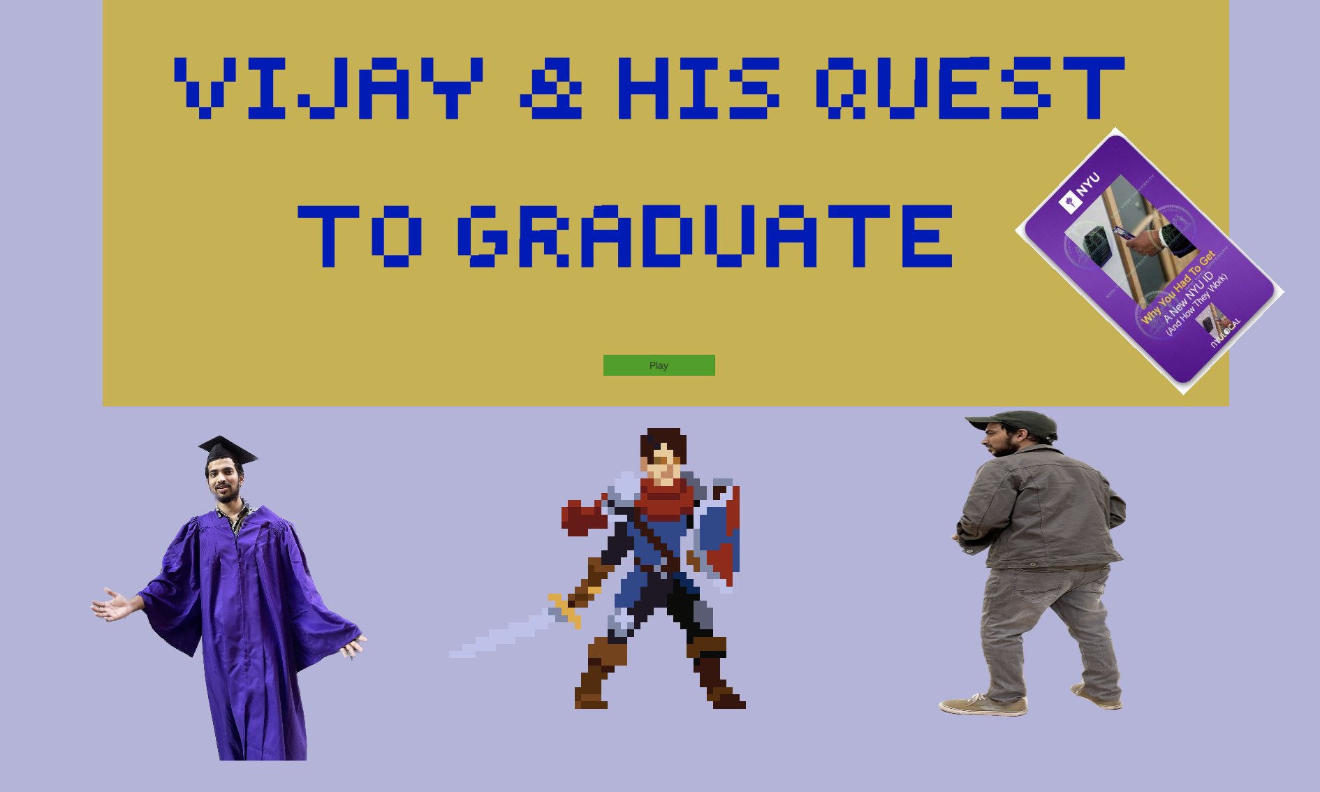 Final Project by vijayreddy for NYU Game Design 2023 - Final Project ...