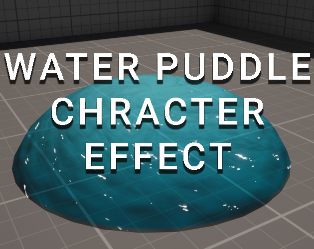 Water Puddle Character Effect by Evan7366 for SFAS Games VFX Challenge ...