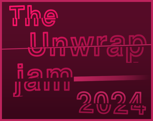 Unwrap Jam 2024 - itch.io
