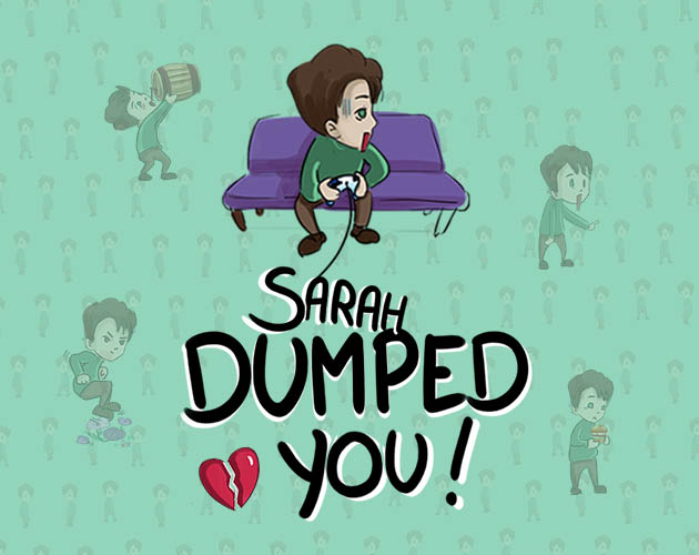 Sarah dumped you! by Nerokota, cleoh