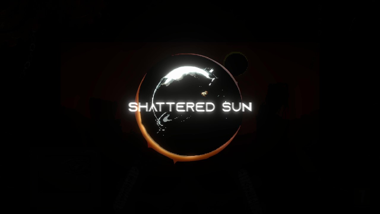 Shattered Sun by UpSideDownItch, daddyihaveacat, JarleCorp, TSReid ...