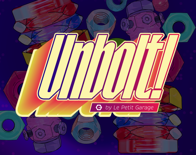 Unbolt ! by Small_Garage