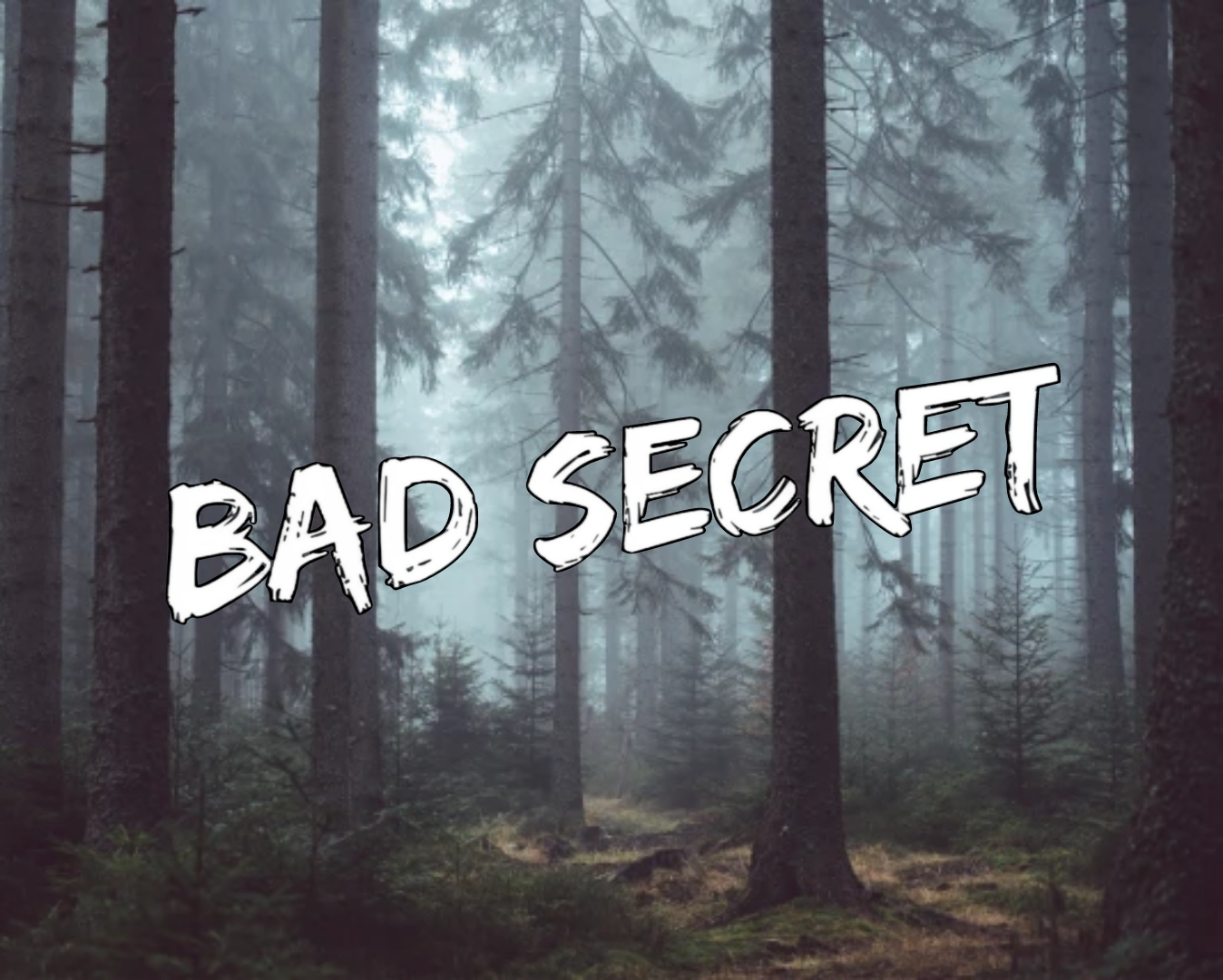Bad Secret Demo by Runkostyaeasy