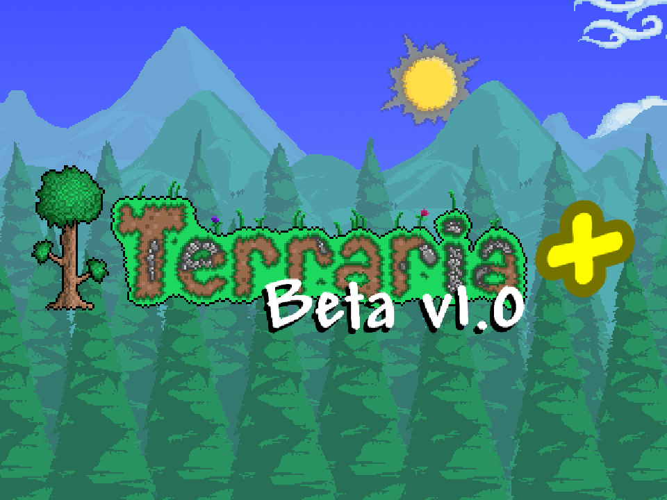 Terraria + (Open Beta) by Stickfin