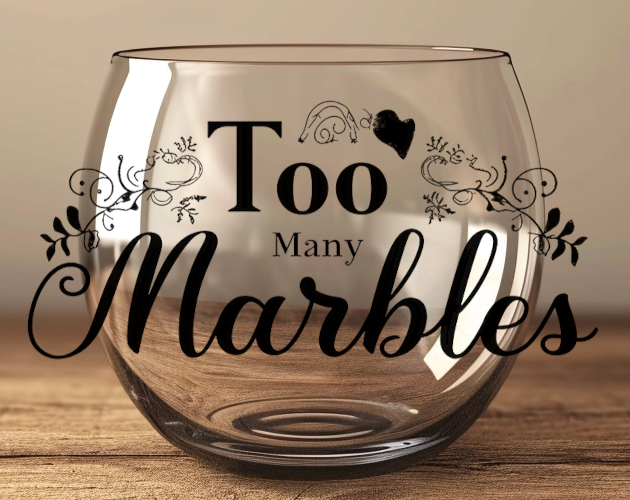 Too Many Marbles by UthelGames