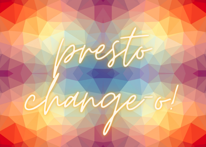 presto change-o! by dkmakes