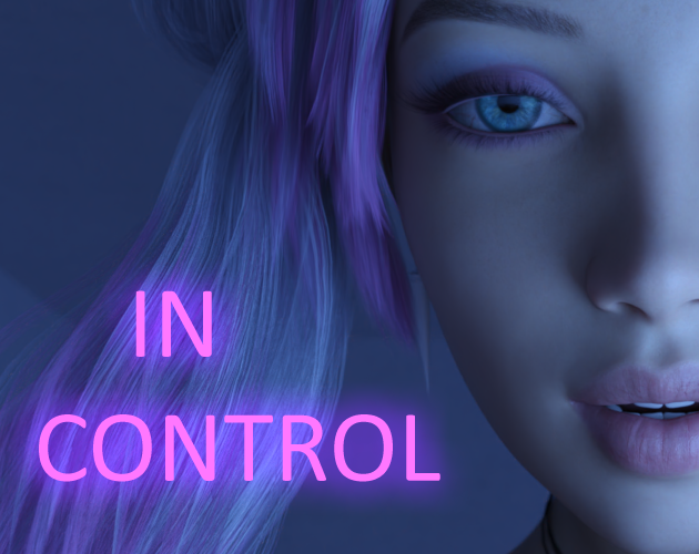 Public Release of IN CONTROL 0.2! - IN CONTROL 0.3 REBOOT by klamstrakur