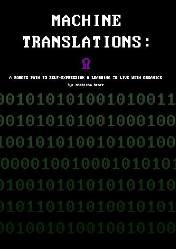Machine Translations: A Robot's Path to Self-Expression and Learning to Live With Organics (2015 ...