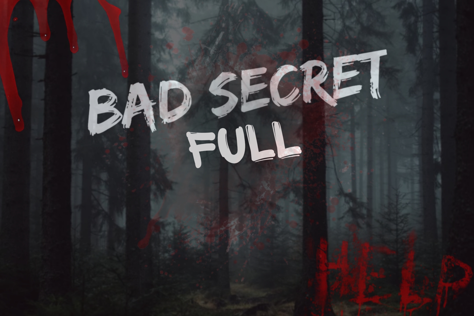 Bad Secret [Full] by Runkostyaeasy