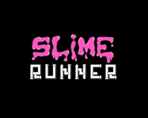 Slime Runner by PastryQuark