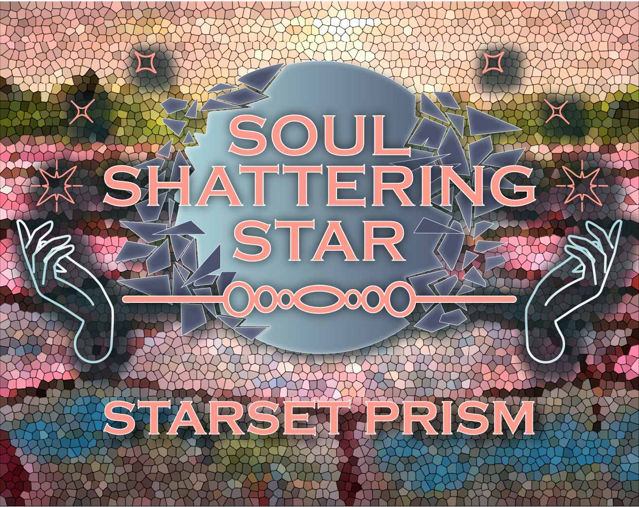 Soul Shattering Star: Starset Prism by Ursine Vision Atelier