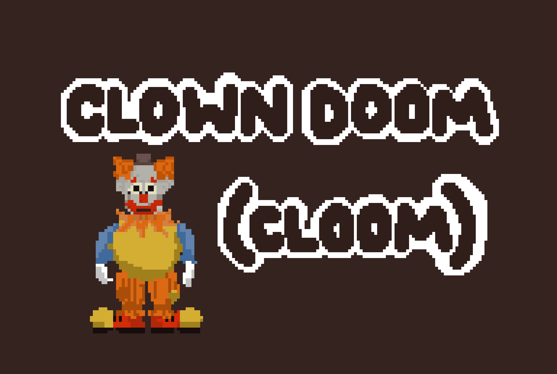 Clown Doom (CLOOM) by josie makes stuff, HungryDev, BubbleMap, Khogar, Tim