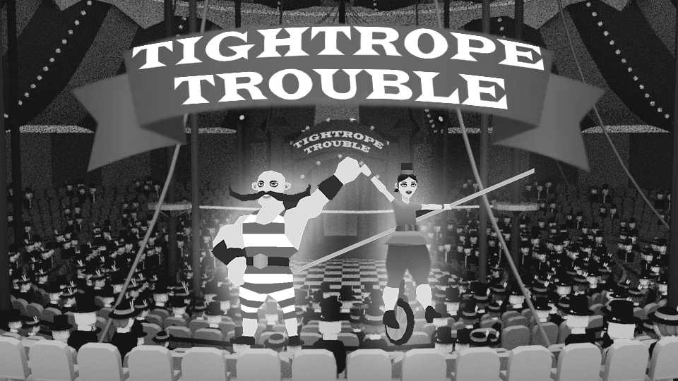 Tightrope Trouble by Punpadour, Nopy, Gustaf Blix, Cu1us