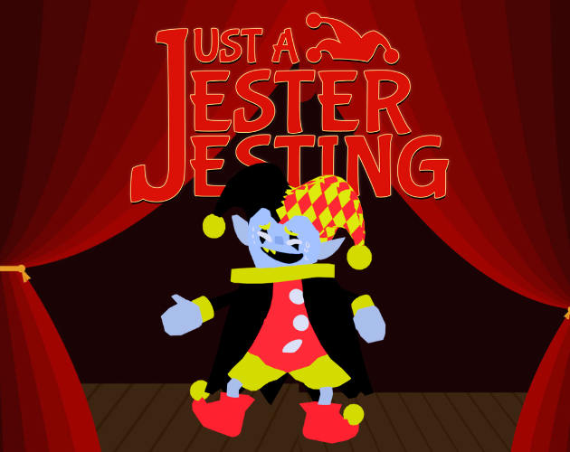 Just a Jester Jesting - Global Game Jam 2024 by Dani C ☁️, Everett Ohman