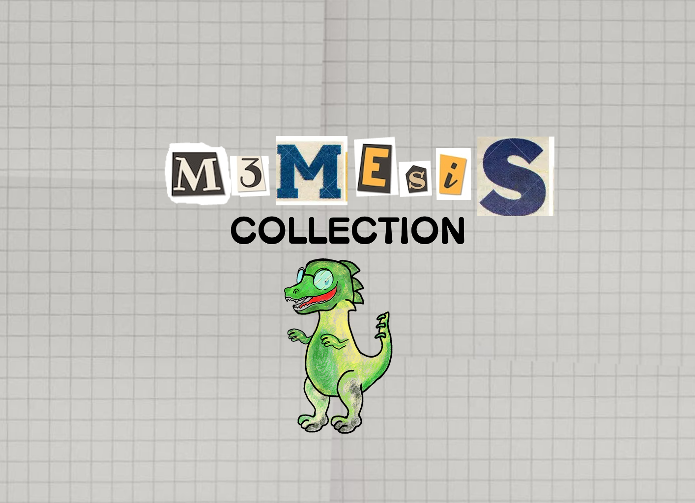 MEMESIS COLLECTION by jmahuth