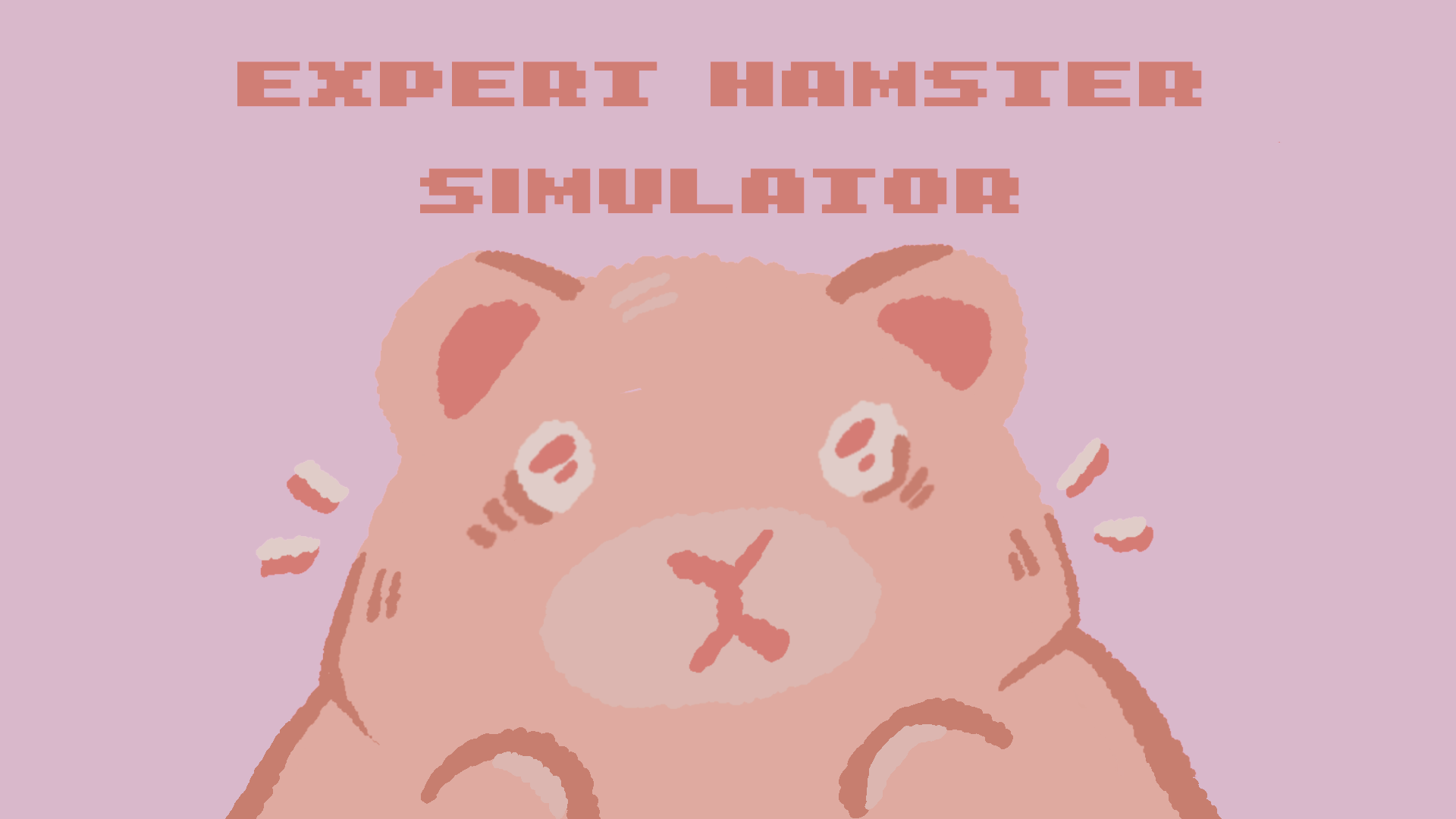 Expert Hamster Simulator by Guadalupe, BonesTalons, Sav