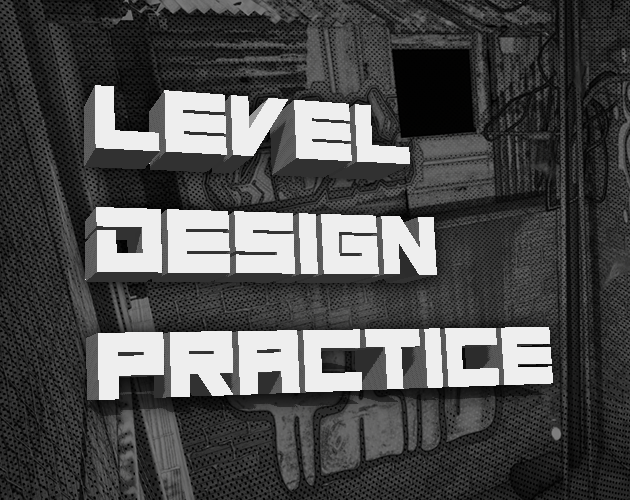 LEVEL DESIGN PRACTICE by Karolína Kuberová