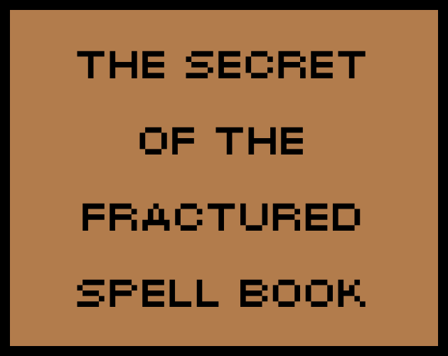 The Secret of the Fractured Spell Book by RealWare_Games