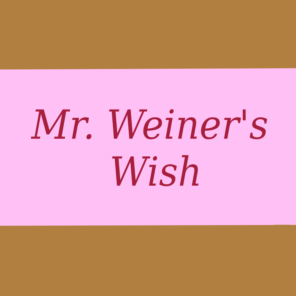 Mr Weiner's Wish by Mikha, ctrlcade