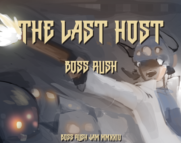 The Last Host: Boss Rush by Maaack, mikezimean, Kyveri
